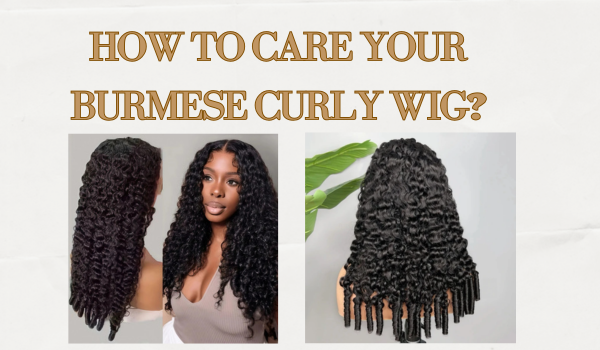 How to Care for Your Burmese Curly Wig | Maintenance Tips by yoseenhair ...